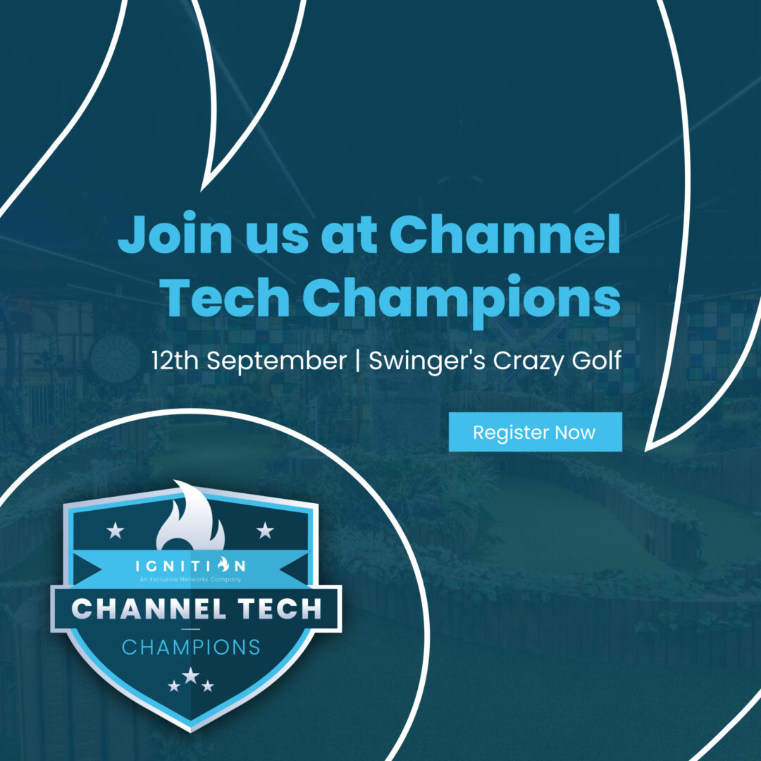 Channel Tech Champions Event - Ignition Technology